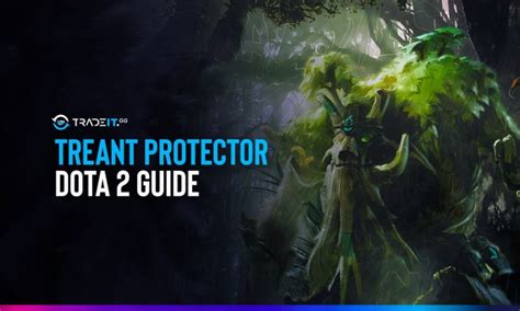 Dota Treant Protector Guide Items Build Game Plan Abilities