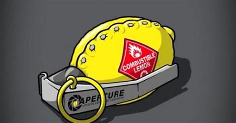 When Life Gives You Lemons Fill Them With Gunpowder And Throw Them