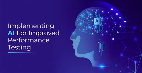 Implementing Ai For Improved Performance Testing Openxcell