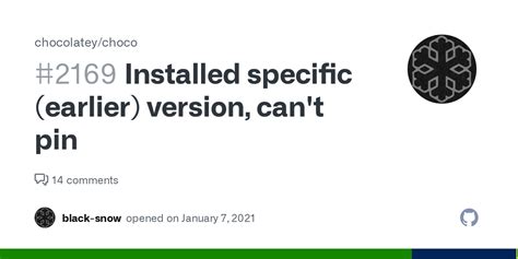 installed specific earlier version can t pin · issue 2169
