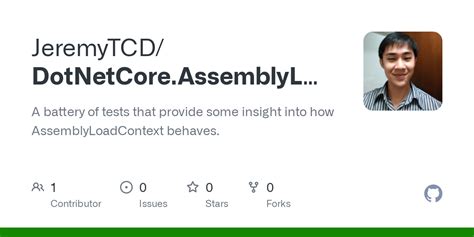 Github Jeremytcddotnetcoreassemblyloadcontexttests A Battery Of