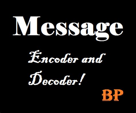 Message Encoding App By Burgame Productions