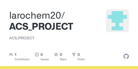 GitHub Larochem20 ACS PROJECT ACS PROJECT