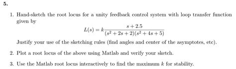 1 hand sketch the root locus for a unity feedback