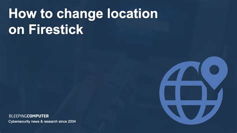 How To Change Location On Firestick In 2025