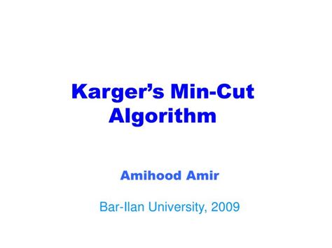 Ppt Kargers Min Cut Algorithm Powerpoint Presentation Free Download