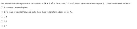 Solved Find All The Values Of The Parameter K Such That Chegg