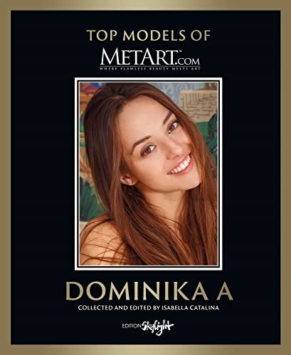 Dominika A Top Models Of MetArt Original English German Edition