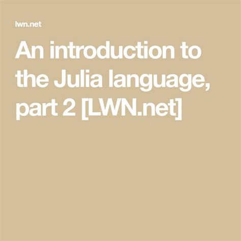 An Introduction To The Julia Language Part LWN Net Language Introduction Data Science