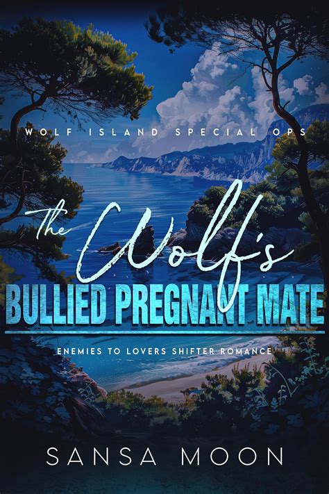 The Wolfs Bullied Pregnant Mate Enemies To Lovers Shifter