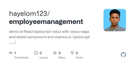 GitHub Hayelom Employeemanagement Demo Of React Typescript Redux With Redux Saga And