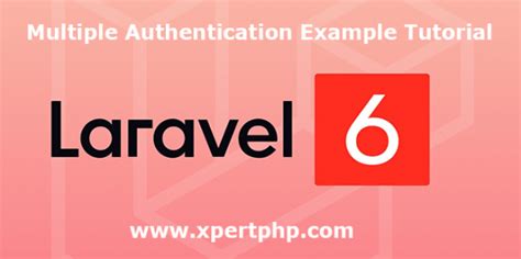 Laravel Multiple Authentication Example Tutorial Xpertphp