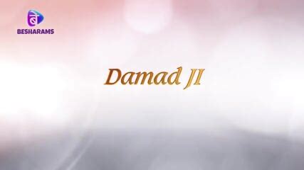 Damaad Ji Web Series Full Uncut