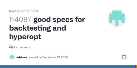 Good Specs For Backtesting And Hyperopt Issue Freqtrade
