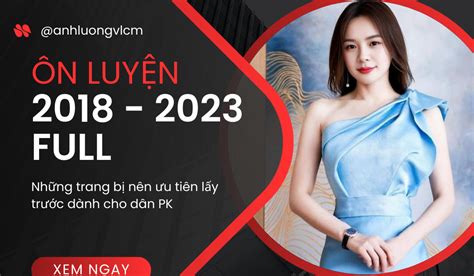 Ôn luyện VLCM Full 2018 - 2023 Dành cho dân PK | Anh Lương VLCM - Top 1 Webgame Online