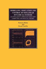 Modelling Simulation And Control Of Non Linear Dynamical Systems An