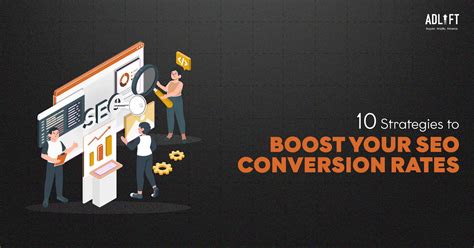 SEO Conversions 10 Key Strategies To Boost Conversions AdLift
