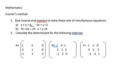 Solved Cramer S Method 1 Use Inverse And Cramers To Solve Chegg