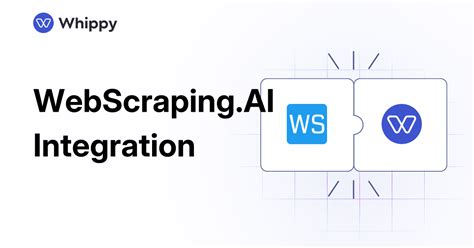 Whippy Webscrapingai Integration