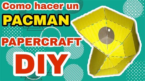 Como Hacer PACMAN PAPERCRAFT DIY YouTube