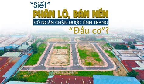 Quy định siết chặt phân lô bán nền có khiến thị trường chao đảo