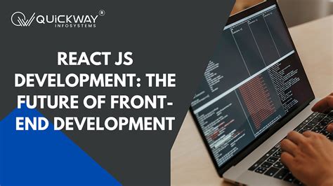 The React Revolution Transforming Front End Development