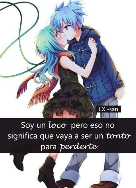 167 Mejores Imágenes De Frases De Amor Anime En 2020 Frases De Amor