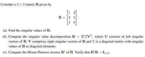solved consider a 3 x 2 matrix b given by b 3 51 4 61 a