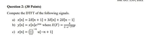 Solved Compute The Dtft Of The Following Signals A