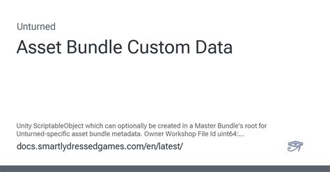 Asset Bundle Custom Data — Unturned 3x Documentation