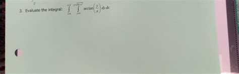 Solved 3 Evaluate The Integral Chegg Com