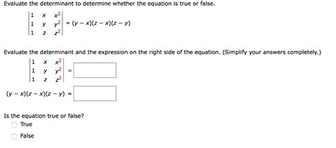 Solved Evaluate The Determinant To Determine Whether The
