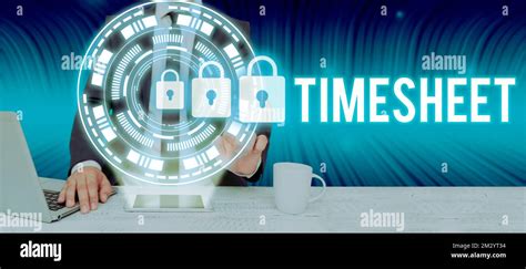 Inspiration Showing Sign Timesheet Internet Concept Graphical Representation Of Period Time On