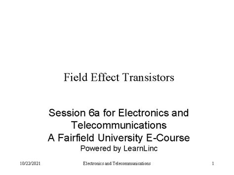 Field Effect Transistors Session 6 A For Electronics