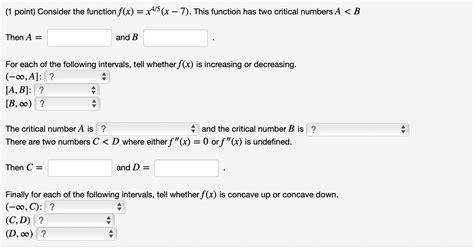 Solved 1 Point Consider The Function F X X4 5 X−7 This