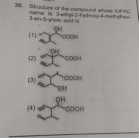 30 Structure Of The Compound Whose Iupac Name Is 3 Ethyl 2 Hydroxy 4 Met