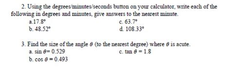 Solved Using The Degreesminutesseconds Button On Your Calculator