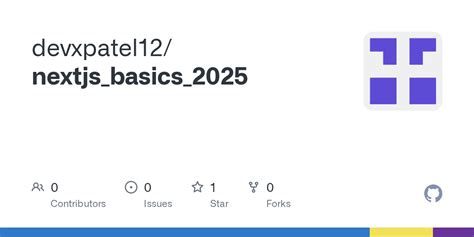 github devxpatel12 nextjs basics 2025