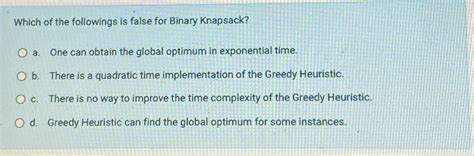 Solved Which Of The Followings Is False For Binary
