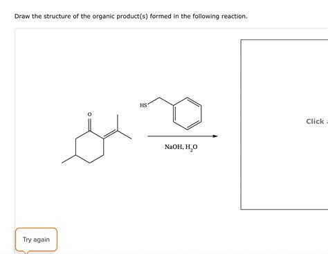 Solved Draw The Structure Of The Organic Product S ﻿formed