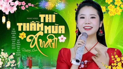 Thì Thầm Mùa Xuân Phương Anh Nhạc Xuân 2023 Hay Nhất Youtube