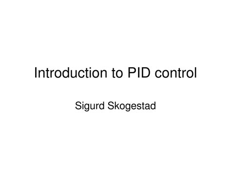 PPT Introduction To PID Control PowerPoint Presentation Free Download ID 9477236