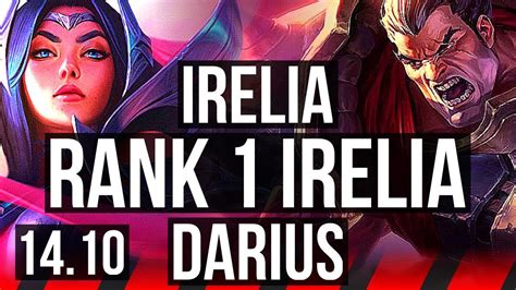 Irelia Vs Darius Top Rank 1 Irelia Euw Master 1410 Youtube