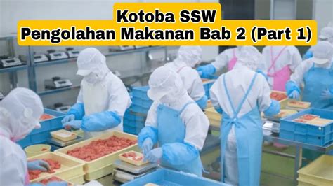 Kotoba SSW Pengolahan Makanan Bab II Part 1 Materi SSW Pengolahan