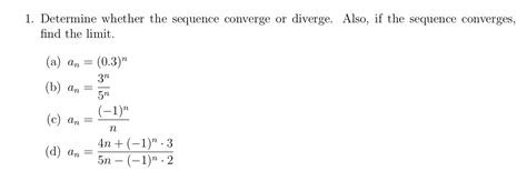 Solved Determine Whether The Sequence Converge Or Chegg