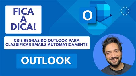 Crie Regras Do Outlook Para Classificar E Mails Automaticamente