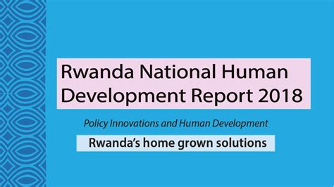 Rwanda National Human Development Report 2018 United Nations