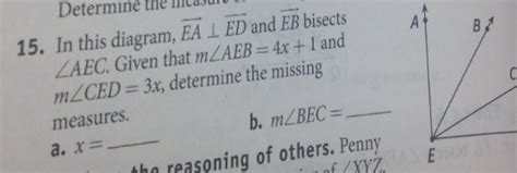 Solved In This Diagram Ea Ed And Eb Bisects Aec Given