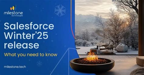 Unveiling Salesforce Winter 25 Key Updates And Innovations To Transform Your Crm Experience