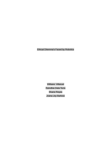 Ethical Dilemma S Faced By Robotics Ethical Dilemmas Faced By Robotics Williane Villaruel